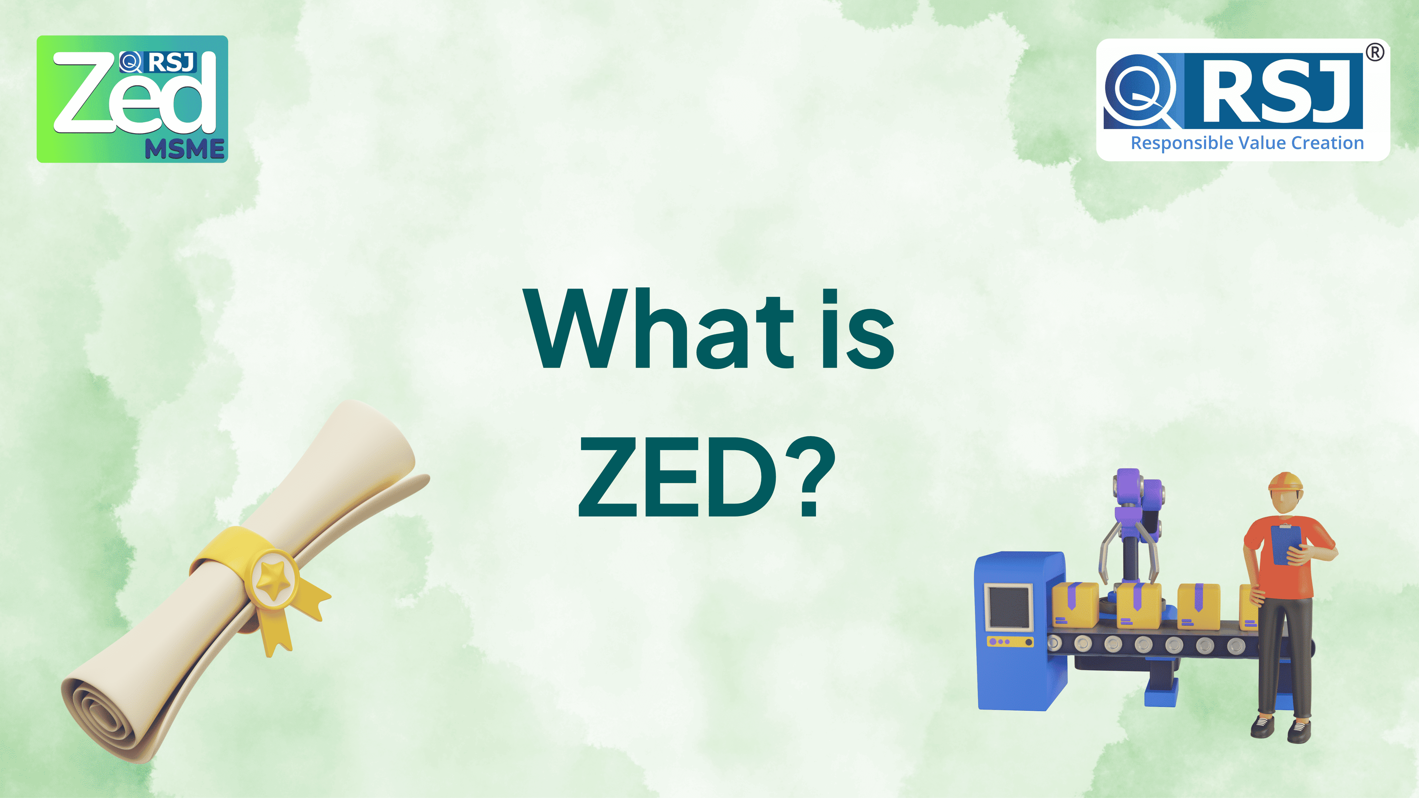 What is ZED Certification? – RSJ ZED Blog